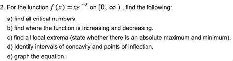 solved 2 for the function f x xe−x on [0 ∞ find the