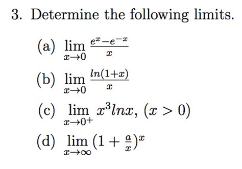 Solved 3 Determine The Following Limits A Lim B Lim Chegg Com
