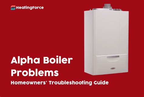 6 Common Alpha Boilers Problems Troubleshooting Guide
