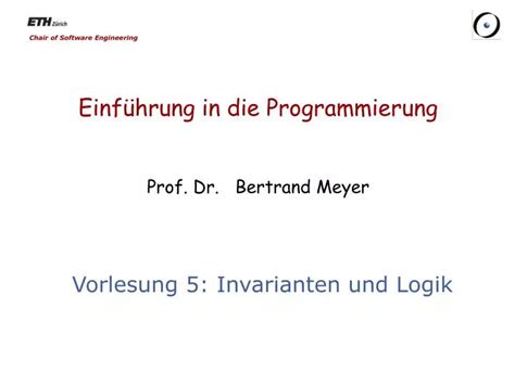 Ppt Einführung In Die Programmierung Prof Dr Bertrand Meyer Powerpoint Presentation Id4698071
