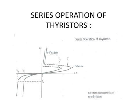Thyristors And Its Series And Parallel Combinations Pptx