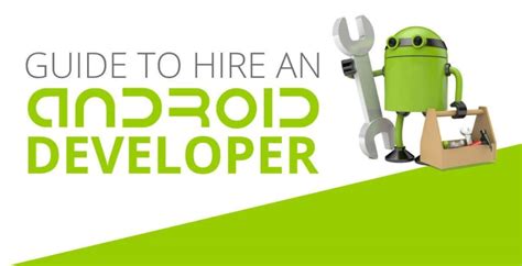 How To Hire Android Developers In A Detailed Guide