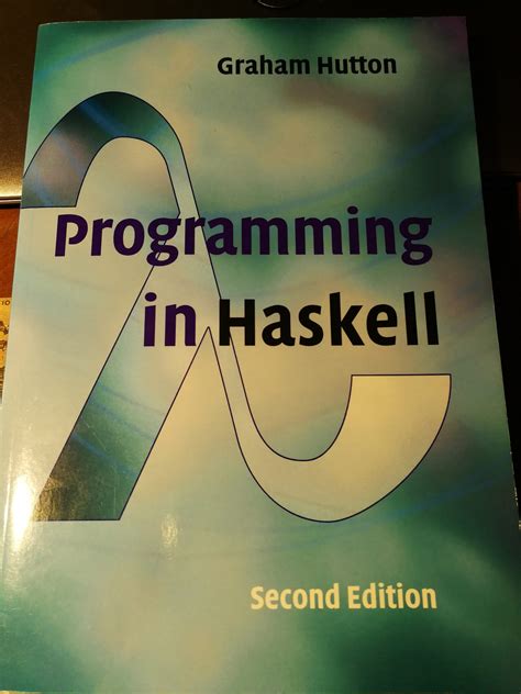 graham hutton programming in haskell 2nd ed 2016 by vitaly