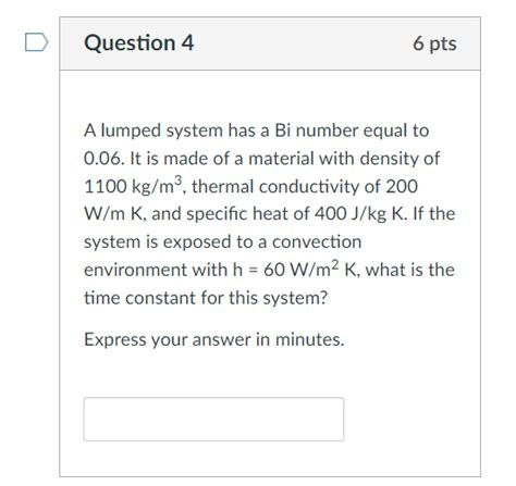 Solved Question 4 6 Pts A Lumped System Has A Bi Number