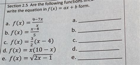 Solved Section Are The Following Functions Lin Write The Equation In F X Ax B Form A F X