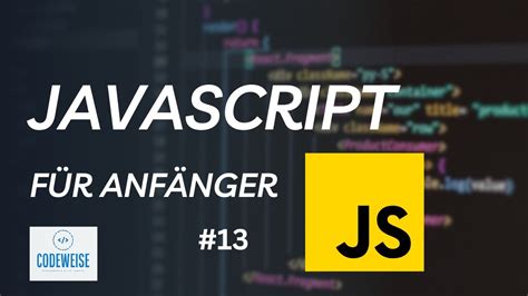Javascript Tutorial For In For Of Schleifen 13 Deutsch Youtube