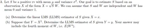 Solved Let Sbe A Positive Rv With Mean μand Variance