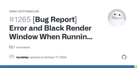 Bug Report Error And Black Render Window When Running Isaac Lab Installation Guide · Issue