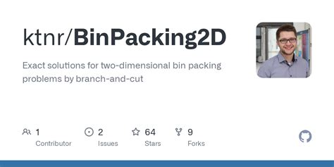 Github Ktnrbinpacking2d Exact Solutions For Two Dimensional Bin Packing Problems By Branch
