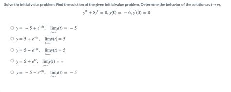 Solved Solve The Initial Value Problem Find The Solution Of