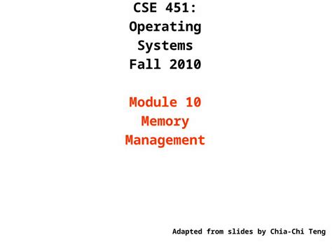 ppt cse 451 operating systems fall 2010 module 10 memory management