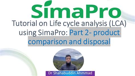 Tutorial On Life Cycle Analysis Lca Using Simapro Part 2 Product