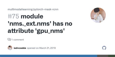 Module Nms Ext Nms Has No Attribute Gpu Nms Issue 75