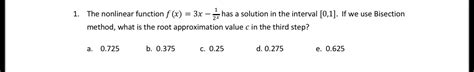 Solved The Nonlinear Function F X 3x 12x ﻿has A Solution In
