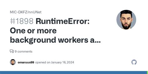 runtimeerror one or more background workers are no longer alive