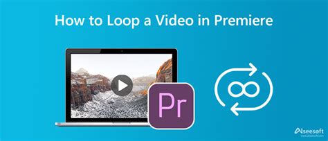 How To Loop A Clip In Premiere And An Alternative Program
