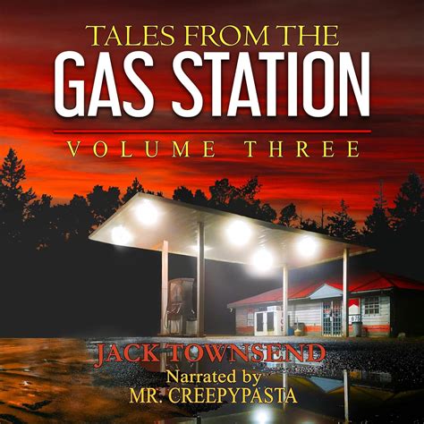 Tales From The Gas Station Volume Three Audible Audio