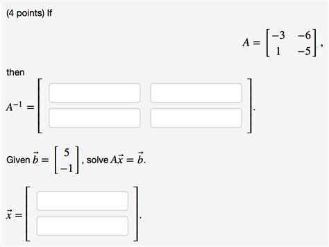 Solved If A 3 6 1 5 Then A 1 Chegg Com