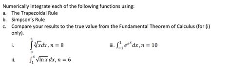 Solved Numerically Integrate Each Of The Following Functions Chegg