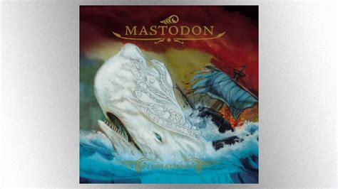 White Whale Holy Grail ﻿﻿mastodons ﻿leviathan﻿ Turns 20 Abc