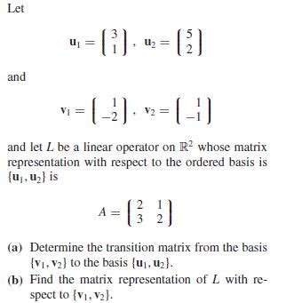 Answered Let And And Let L Be A Linear Operator On R Whose Matrix