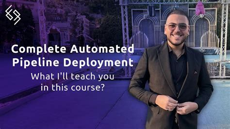 Complete Automated Pipeline Deployment 0 What Ill Teach You In This Course Arabic