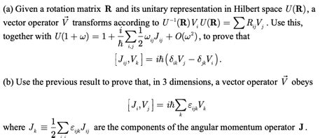 Solved i ħ a Given a rotation matrix R and its unitary Chegg com