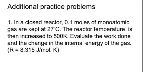 Solved Additional Practice ProblemsIn A Closed Reactor Chegg