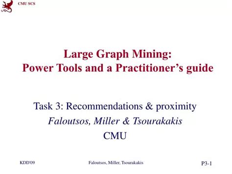 PPT Large Graph Mining Power Tools And A Practitioners Guide PowerPoint Presentation ID