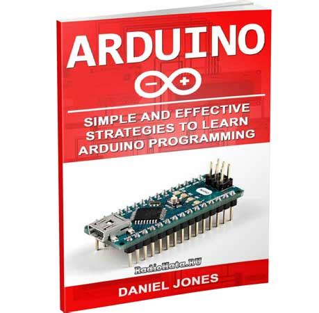 Arduino Simple And Effective Strategies To Learn Arduino Programming
