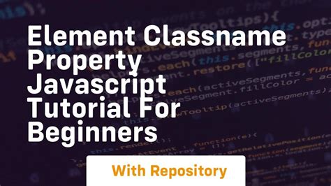 Element Classname Property Javascript Tutorial For Beginners Youtube