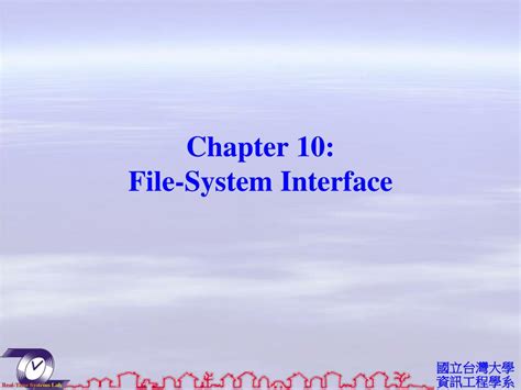 Ppt Chapter 10 File System Interface Chapter 11 File System Implementation Powerpoint