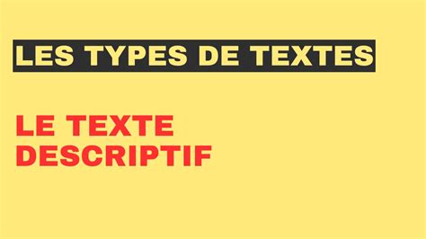 Les types de textes le texte descriptif Tout le français