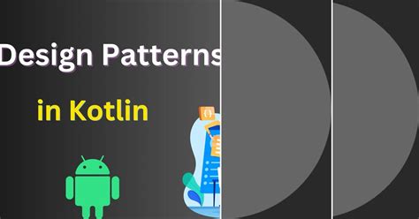 List Design Patterns In Kotlin Curated By Abdul Khalid Medium