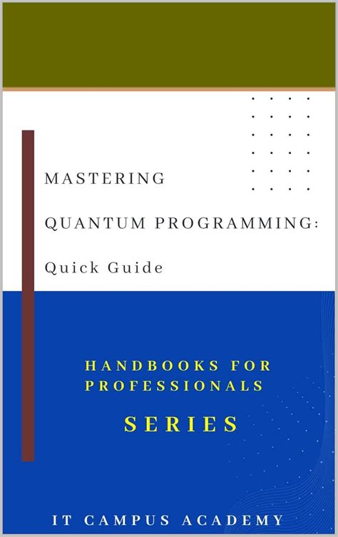 Mastering Quantum Programming Quick Guide Ebook Chain Claude