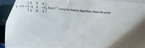 Answered 5 3 4 4 If A 1 1 2 2 3 Find A ¹ Bartleby