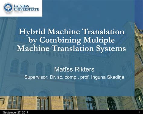 Hybrid Machine Translation By Combining Multiple Machine Translation Systems Ppt