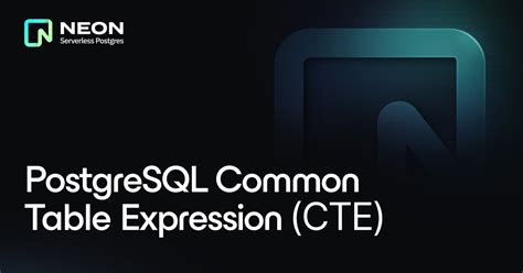 Postgresql Common Table Expression Cte