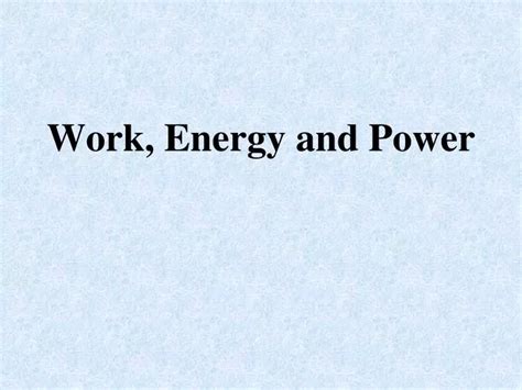 PPT Work Energy And Power PowerPoint Presentation Free Download ID 1957962