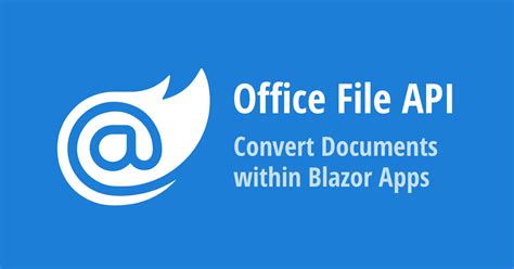 Office File Api How To Convert Documents Docx Xlsx Pdf Within Your Blazor Server Apps