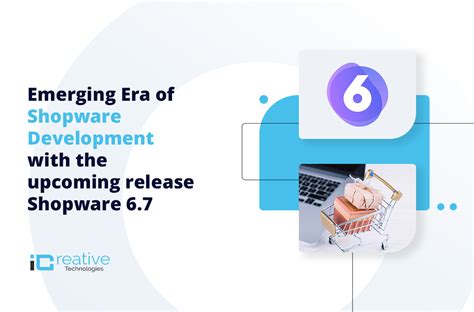 Shopware Development What To Expect From Version 67