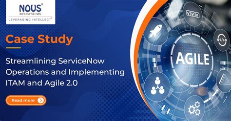 Streamlining Servicenow Operations And Implementing Itam And Agile 2 0 For… Nous Infosystems