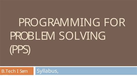 unit 1 pptx programming for problem solving ppt
