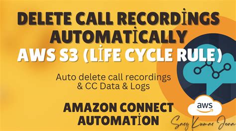 Auto Delete Amazon Connect Recordings S3 Lifecycle Rules Techgyan360in