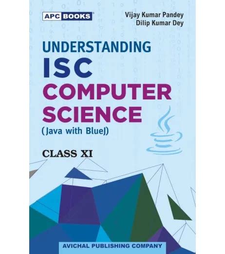 Buy Apc Understanding Computer Science For Isc Class 12 Books Online From Schoolchamp
