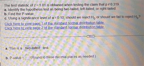 Solved The Test Statistic Of Z 1 01 Is Obtained When Testing