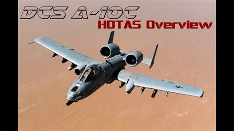 Dcs A 10c Tutorials 3 Hotas Overview Youtube