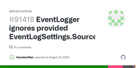 Eventlogger Ignores Provided Eventlogsettingssourcename · Issue 91418 · Dotnetruntime · Github