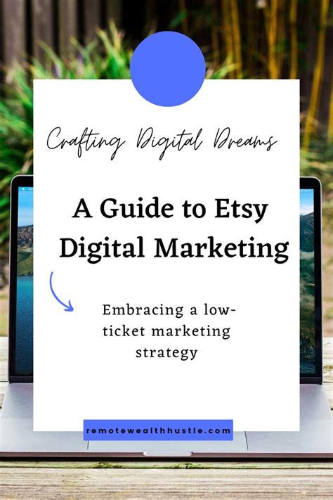 Crafting Digital Dreams A Guide To Etsy Digital Marketing Em 2024