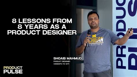 8 Lessons From 8 Years As A Product Designer Shoaib Mahmud Product